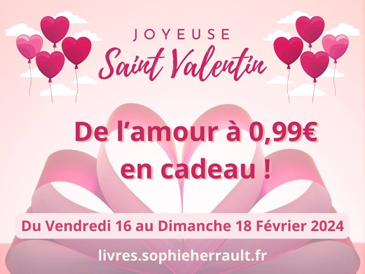 Promo Saint Valentin 2024 - Sophie Herrault - Auteure